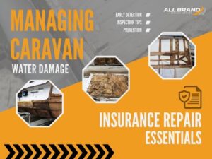 Dealing with Caravan Water Damage | AllBrand Caravan Services